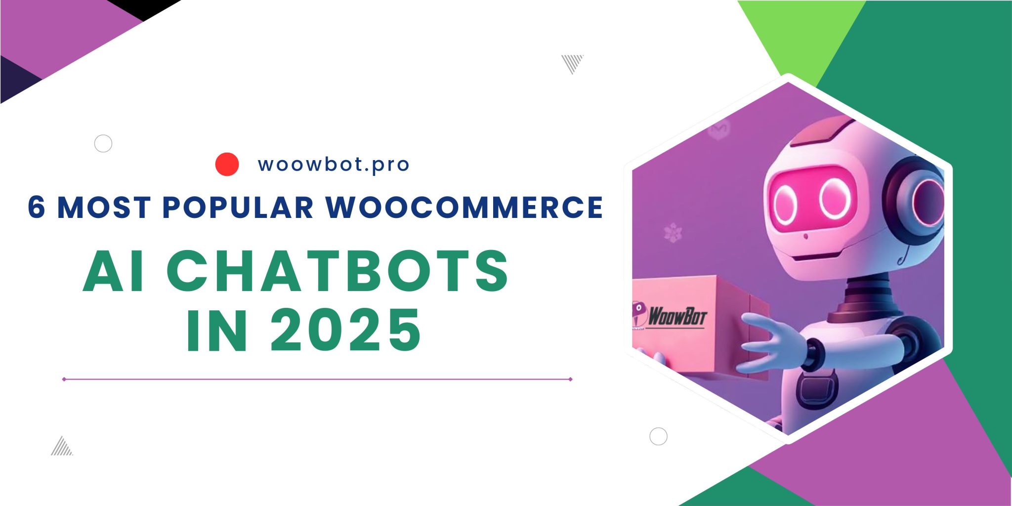 6 Most popular WooCommerce AI Chatbots in 2025 - WPBot Pro Docs
